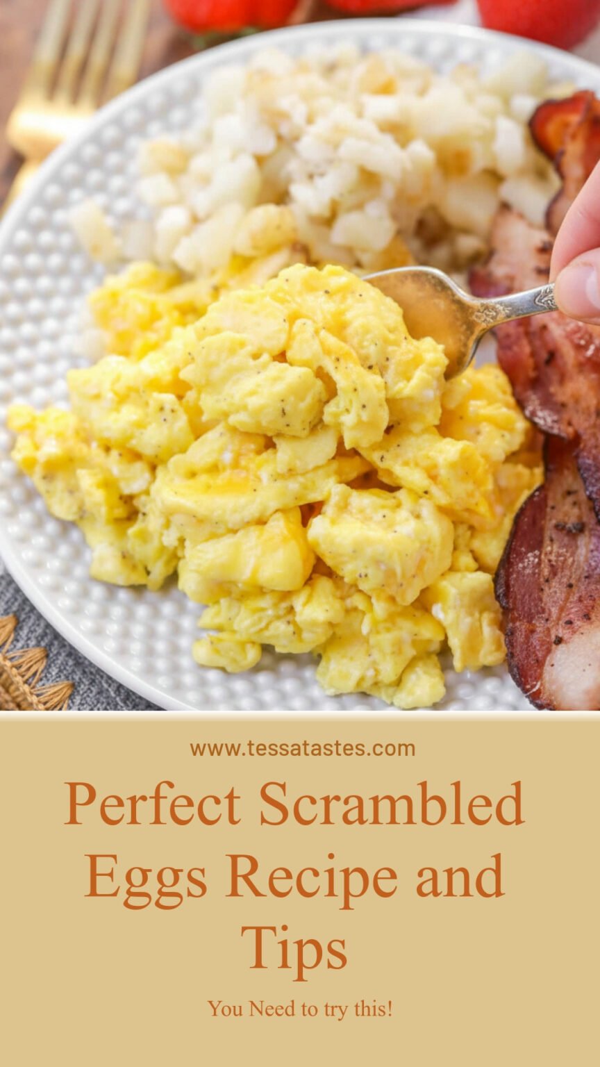 Perfect Scrambled Eggs Recipe and Tips – Tessa Tastes